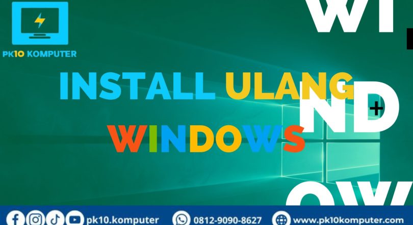 Cara Install Ulang Windows - Artikel Tentang IT