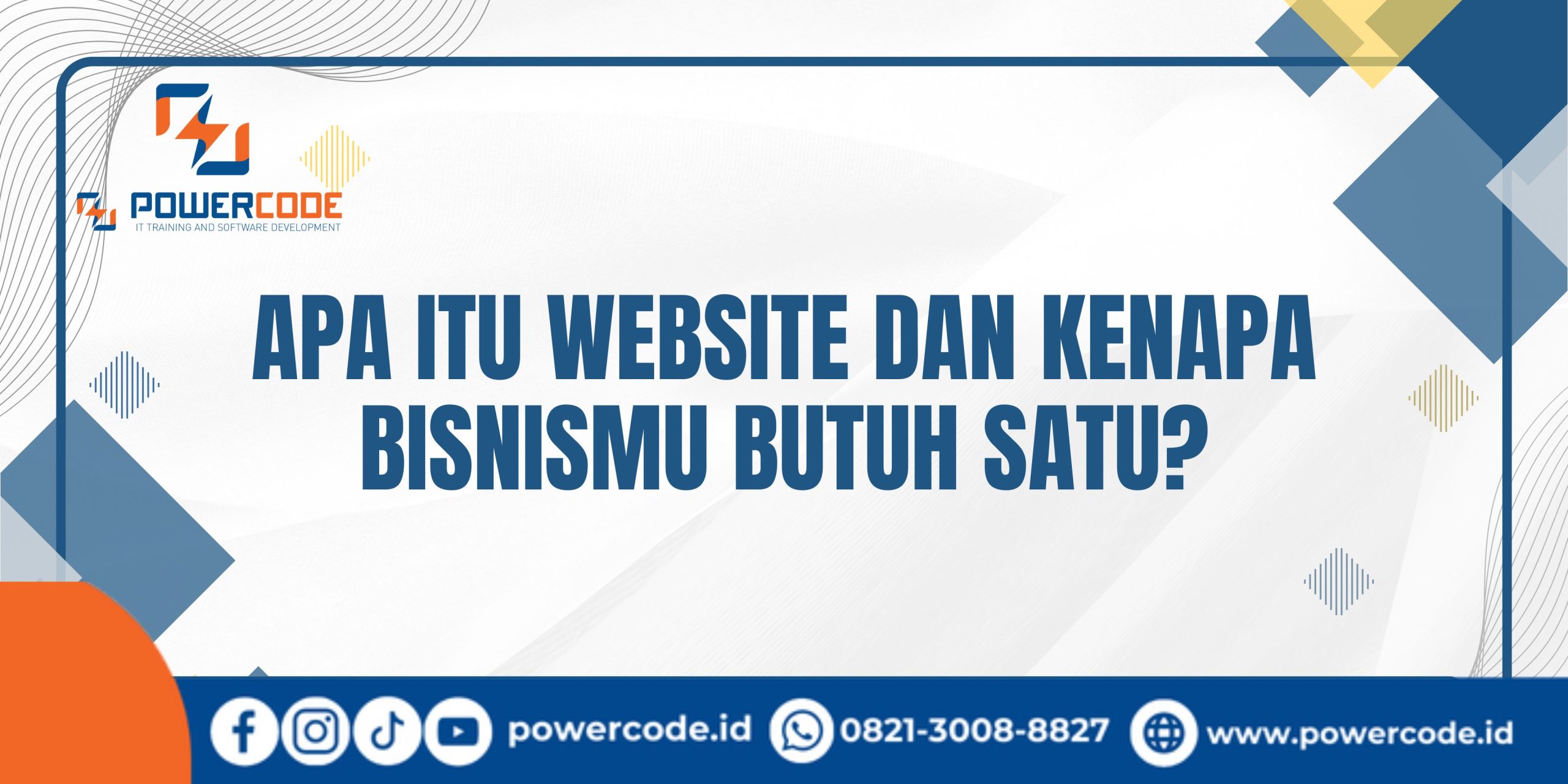 Apa Itu Website dan Kenapa Bisnismu Butuh Satu? - Artikel Tentang IT