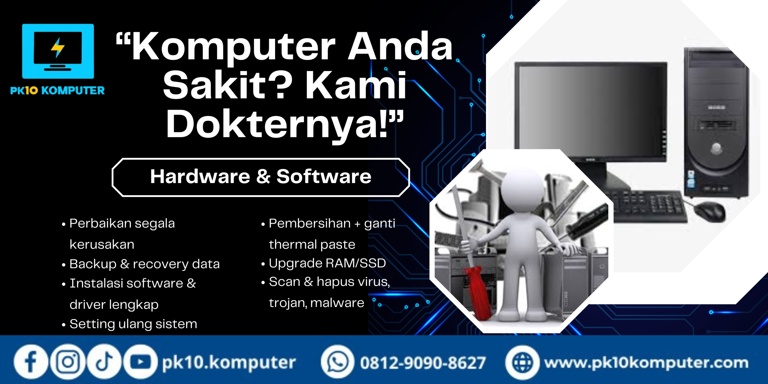 “Biar Kami yang Pusing, Biar PC Anda Waras!” - Artikel Tentang IT