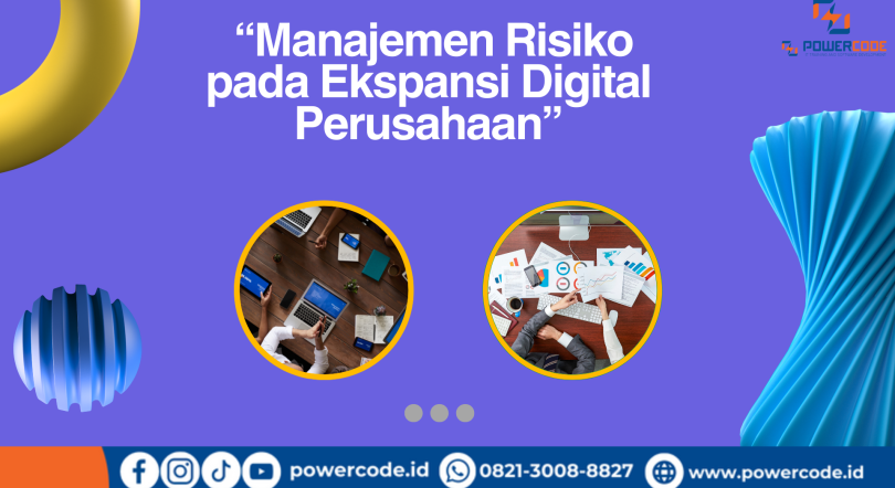 Manajemen Risiko pada Ekspansi Digital Perusahaan - Artikel Tentang IT