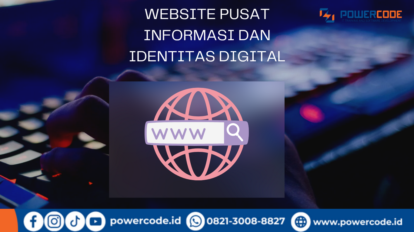 Website: Pusat Informasi dan Identitas Digital - Artikel Tentang IT