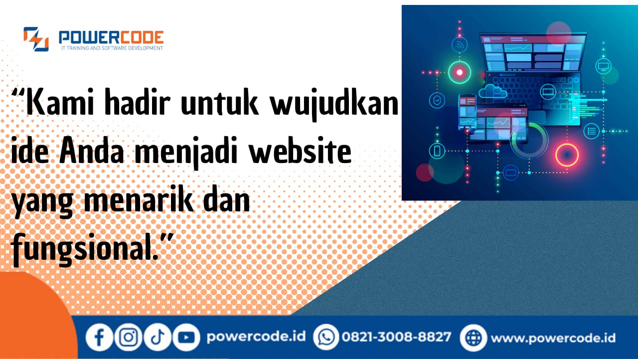 “Kami hadir untuk wujudkan ide Anda menjadi website yang menarik dan ...