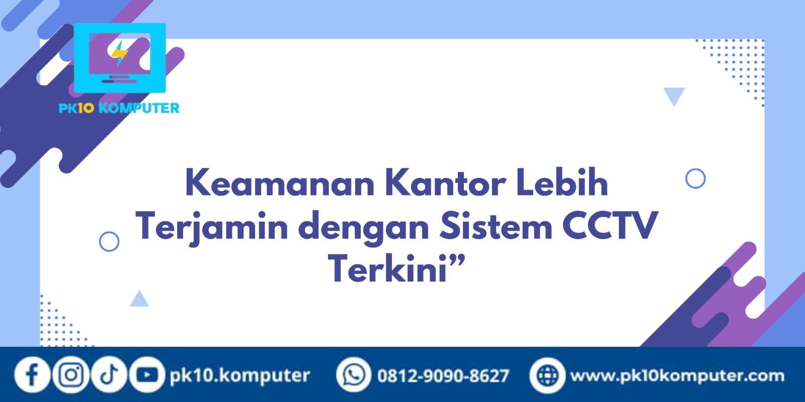 Keamanan Kantor Lebih Terjamin dengan Sistem CCTV Terkini” - Artikel ...