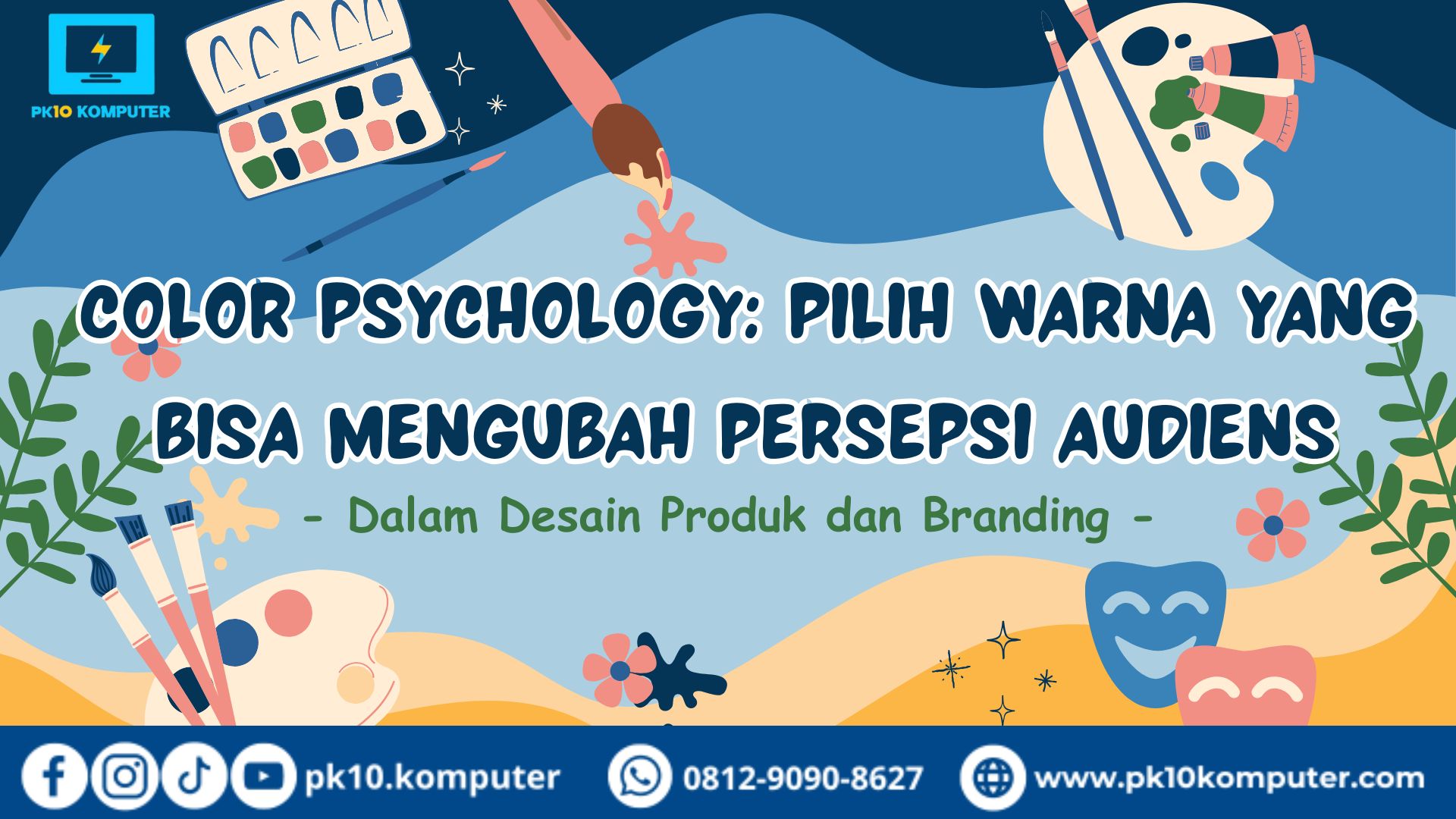 Color Psychology: Pilih Warna yang Bisa Mengubah Persepsi Audiens ...